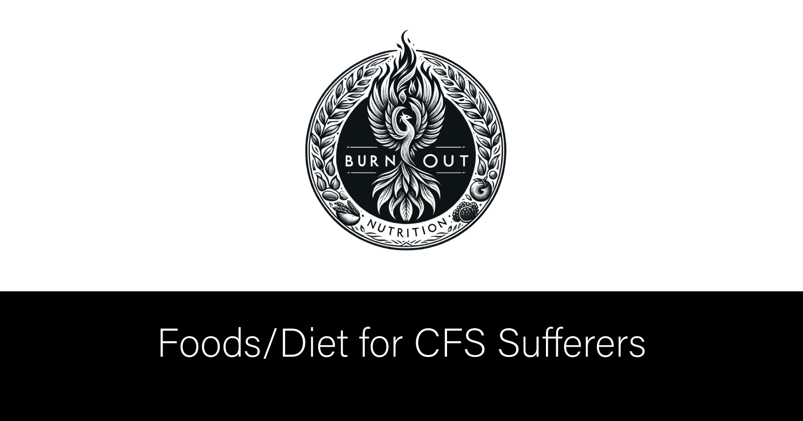 Food Choices for Burnout | CFS Diet | BurnoutNutrition.com